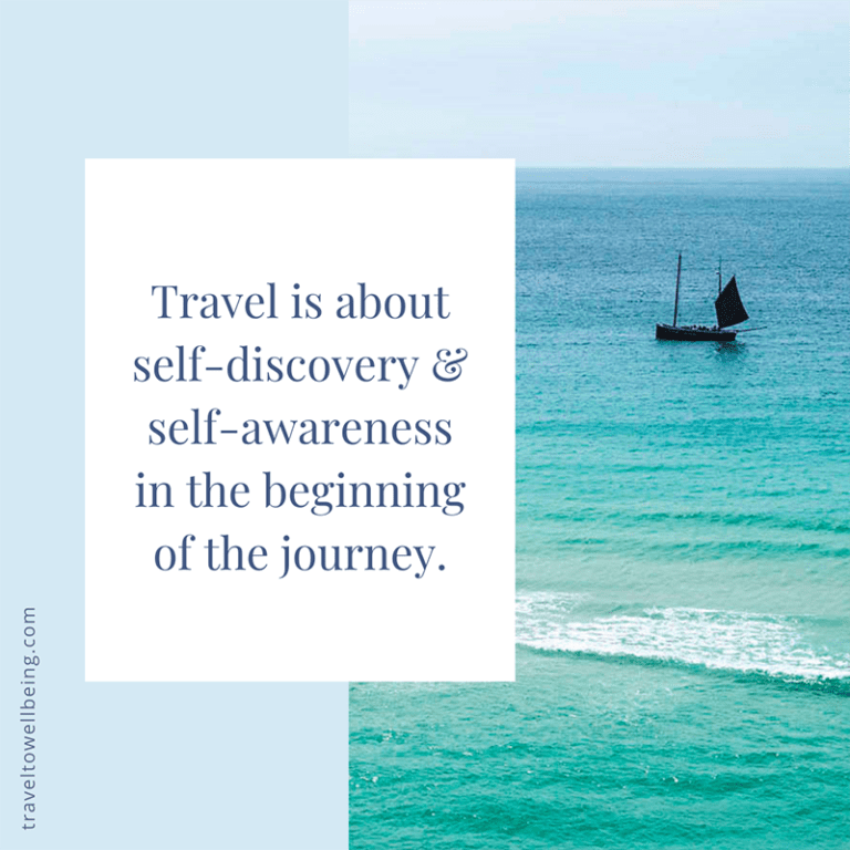Self-Awareness: Just a Travel Adventure Away • traveltowellbeing.com