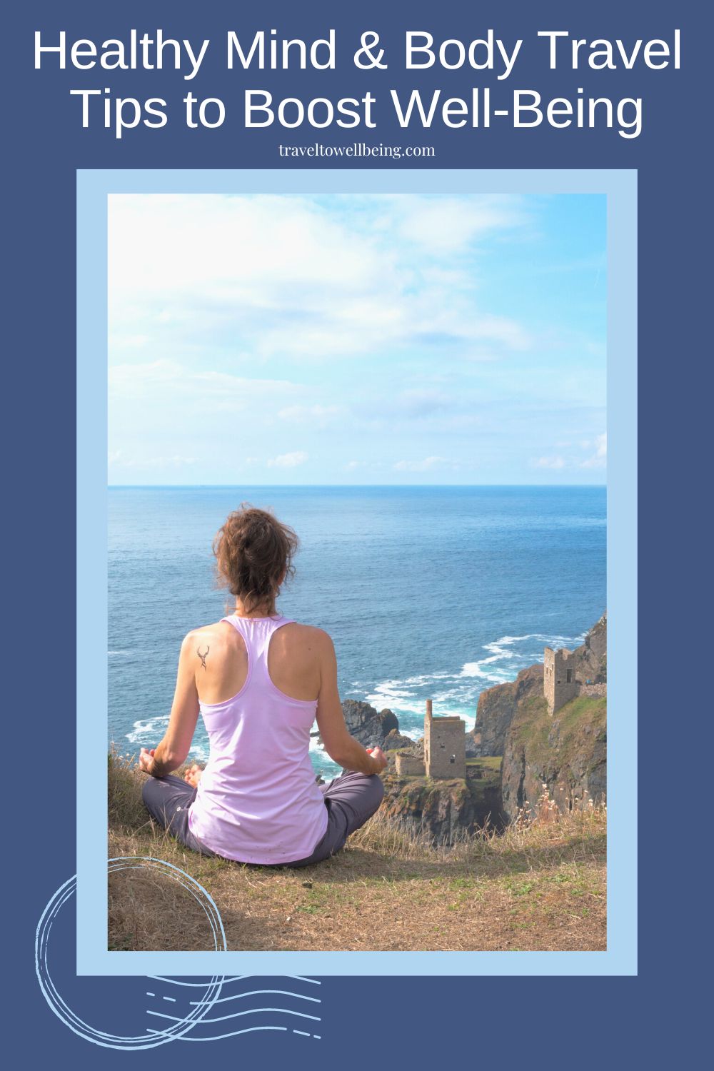 Escape to a Healthier You: 25 Mind & Body Travel Tips ...
