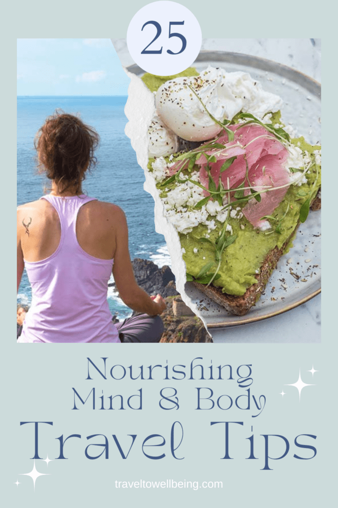 Escape to a Healthier You: 25 Mind & Body Travel Tips ...
