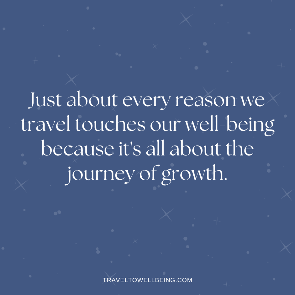 Travel Your Way to Better Well-Being • traveltowellbeing.com