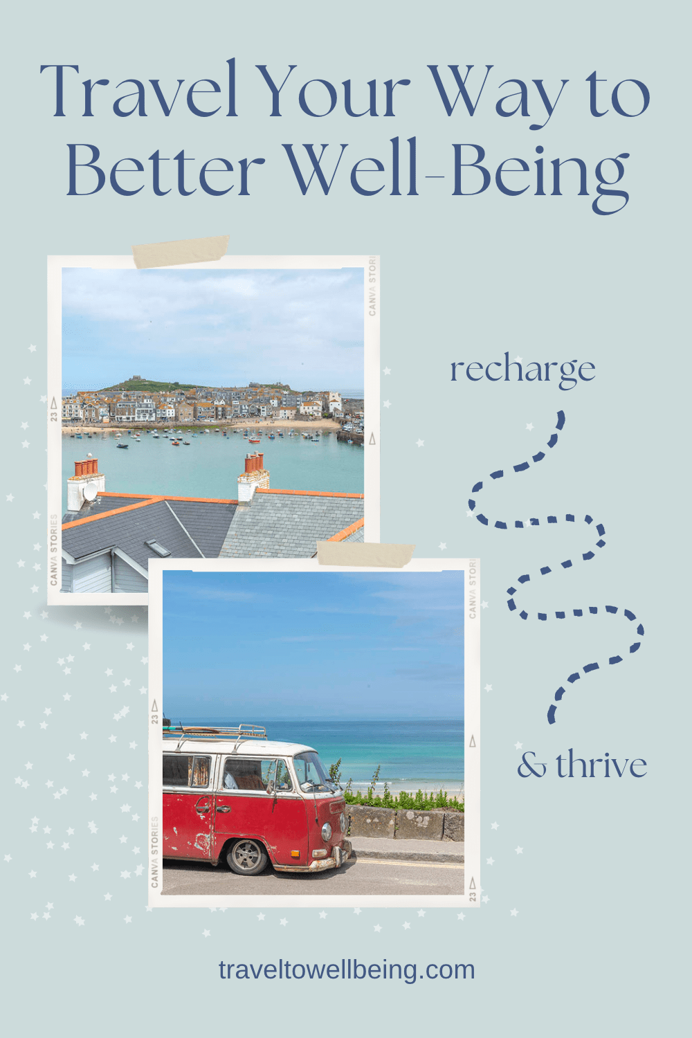 Travel Your Way to Better Well-Being • traveltowellbeing.com